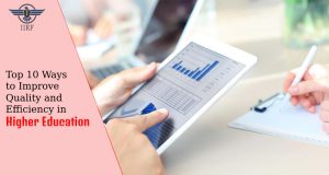 Top 10 Ways to Improve Quality and Efficiency in Higher Education