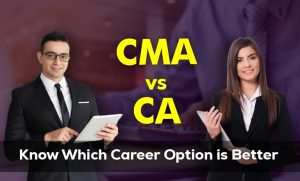 Cost and Management Accounting (CMA) vs. Chartered Accountancy (CA)