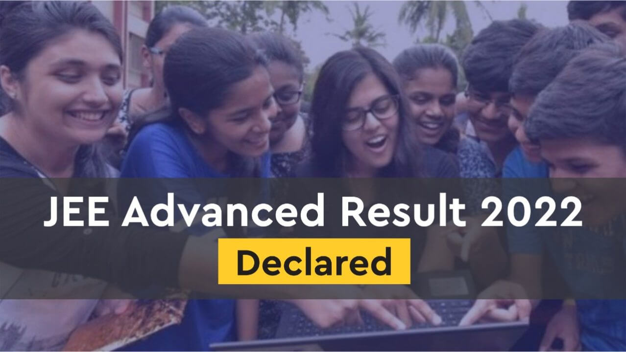 JEE Advanced Result 2022 Declared! RK Shishir Secures Rank 1, Get an ...